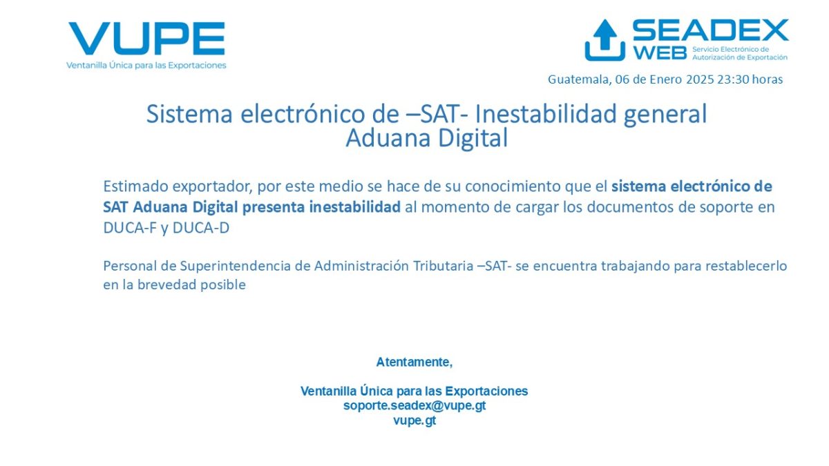 Sistema electrónico de –SAT- Inestabilidad general Aduana Digital - VUPE