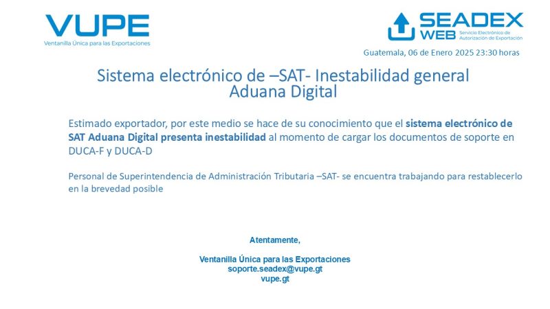 Sistema electrónico de –SAT- Inestabilidad general Aduana Digital - VUPE