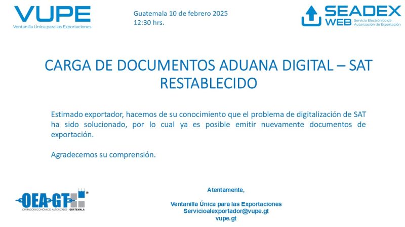 CARGA DE DOCUMENTOS ADUANA DIGITAL – SAT RESTABLECIDO - VUPE